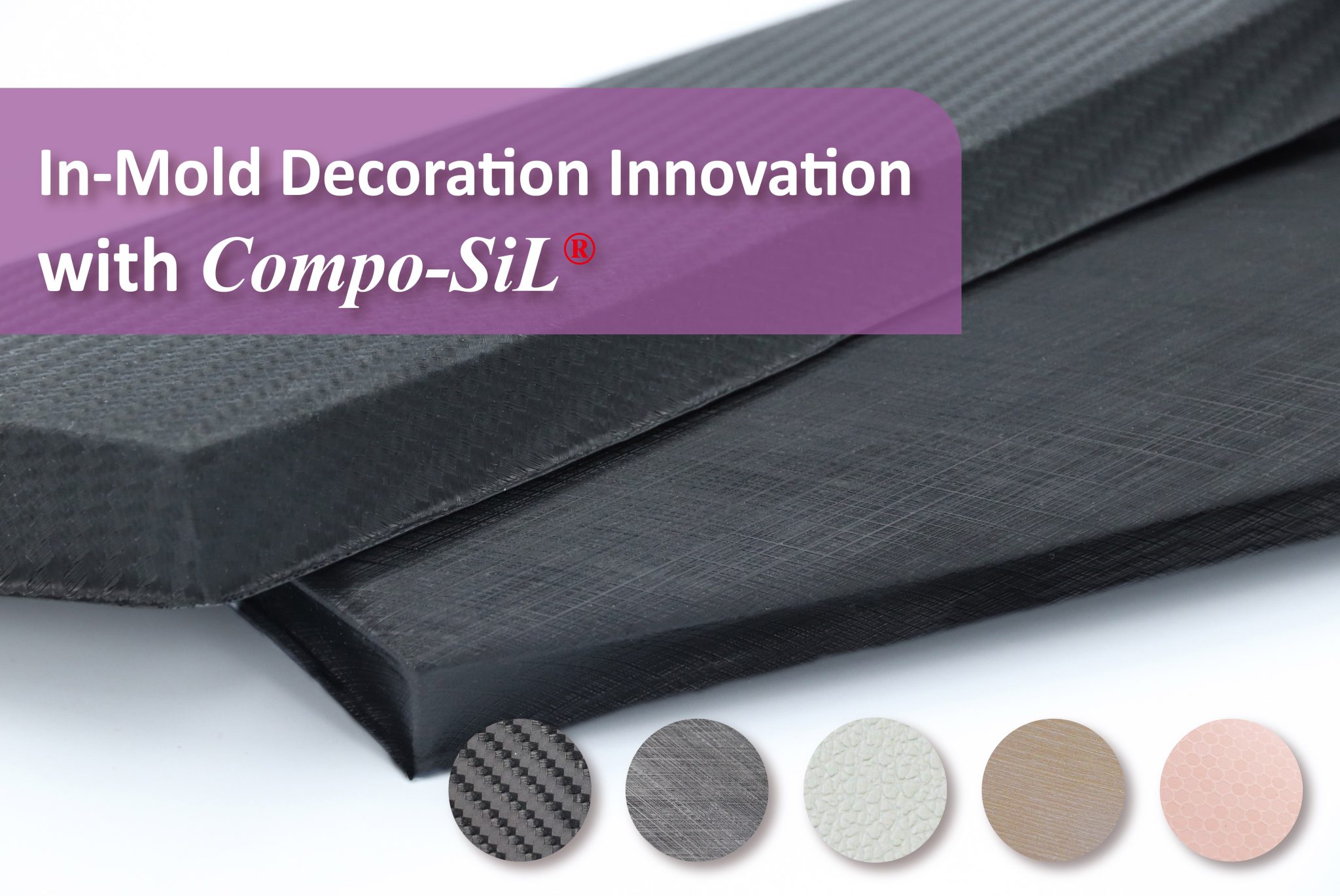 In-Mold Decoration Film Innovation with Compo-SiL® - Compo-SiL®